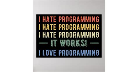 i hate programming funny programmer i poster zazzle
