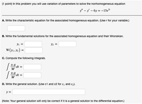 solved in this problem you will use variation of parameters
