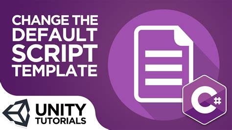 How To Change The Default Script Template In Unity Beginner Tutorial