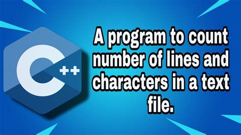 A Program To Count Number Of Lines And Characters In A Text File File C Youtube