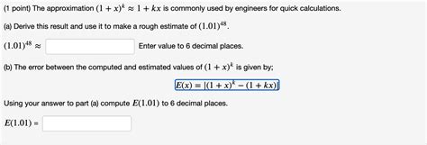 solved 1 point the approximation 1 x k ~ 1 kx is