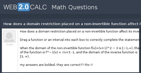 view question how does a domain restriction placed on a non invertible function affect its
