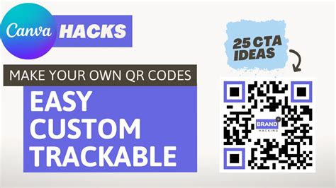 How To Canva Trackable QR Codes With Custom Branding 25 CTA QR Code