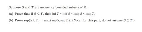 solved suppose s and t are nonempty bounded subsets of r a