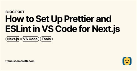 how to set up prettier and eslint in vs code for next js