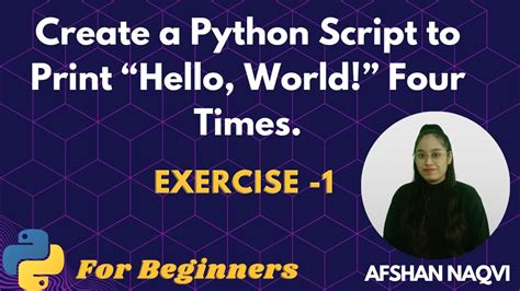 1 Exercise Create A Python Script To Print Hello World Four