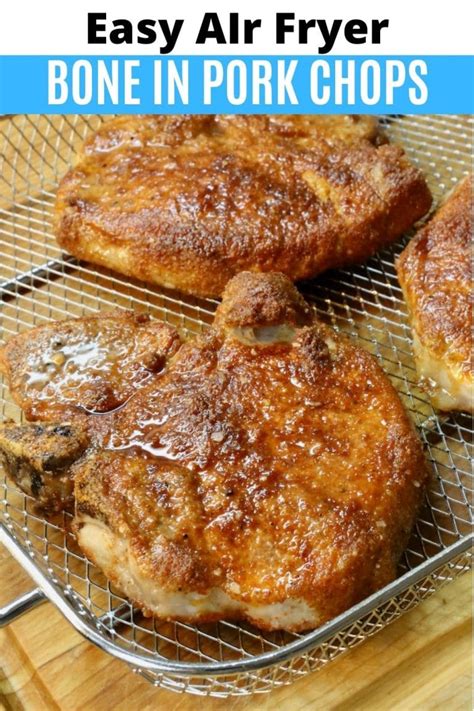 15 Ways How To Make The Best Air Fryer Pork Chops Bone In You Ever Tasted Easy Recipes To Make