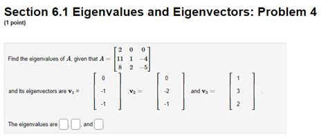 solved section 6 1 eigenvalues and eigenvectors problem 4