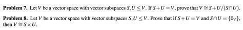 solved problem 7 let v be a vector space with vector subspaces s u