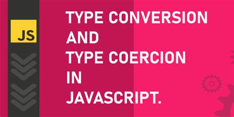 type conversion and coercion in javascript💫 dev community