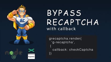 Tutorial Bypass Recaptcha V With A Named Callback Using Puppeteer