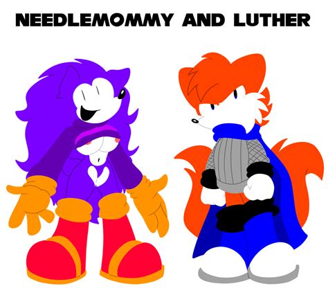 Needlemommy And Luther By Sonicexeartist567 On Deviantart