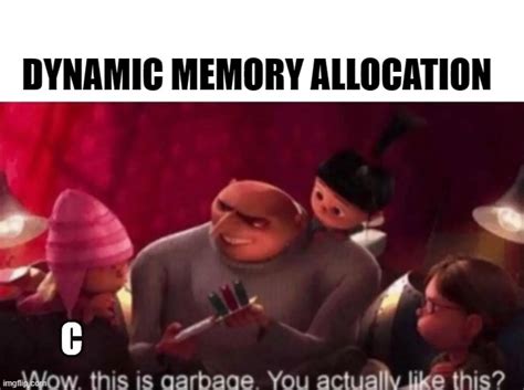 Wow This Is Garbage You Actually Like This Imgflip
