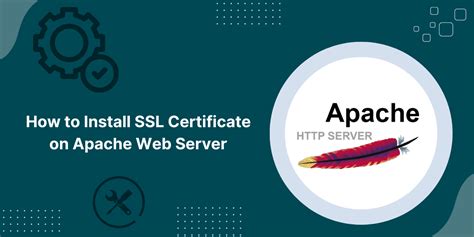 How To Install SSL Certificate On Apache