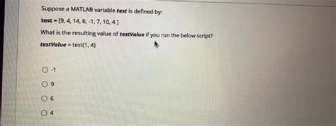 solved suppose a matlab variable test is defined by test