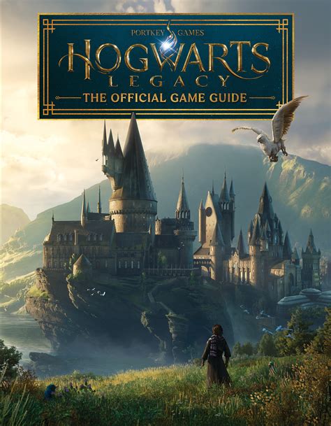 Hogwarts Legacy The Official Game Guide By Paul Davies Goodreads