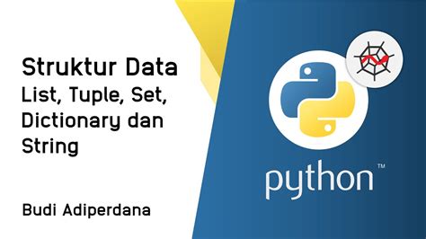 python 07 struktur data list tuple set dictionary dan string youtube