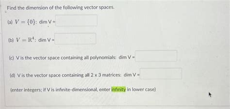 solved find the dimension of the following vector spaces