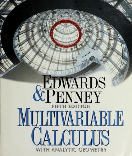 multivariable calculus with analytic geometry by c h edwards open library