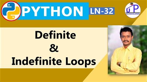 ln 32 definite and indefinite loops learn how to create def and indef loops in python python3
