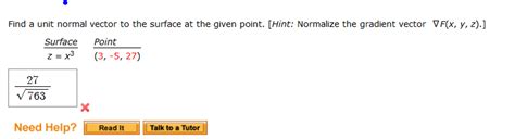 solved find a unit normal vector to the surface at the given
