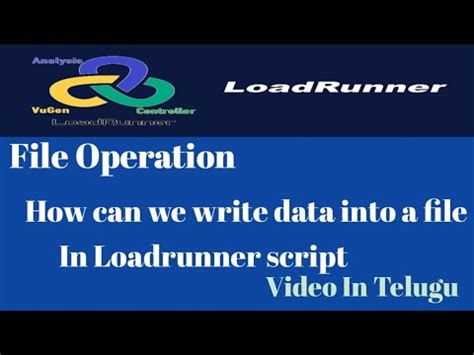 File Operations How Can We Write Data Into A File In Loadrunner