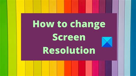How To Change Screen Resolution In Windows 11 YouTube