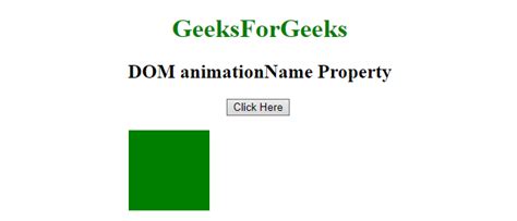 HTML DOM Style AnimationName Property GeeksforGeeks