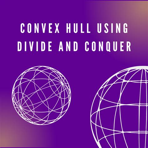 convex hull using divide and conquer datafloq