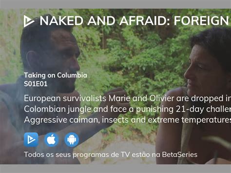 Assista Naked and Afraid Foreign Exchange temporada 1 episódio 1 em