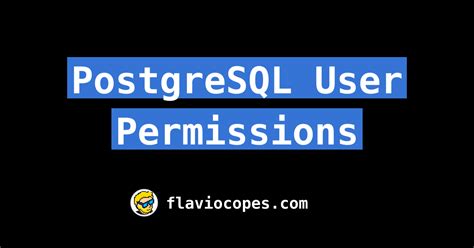 Postgresql User Permissions