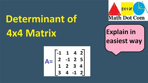 how to find the determinant of a 4x4 matrix matrices math dot com youtube