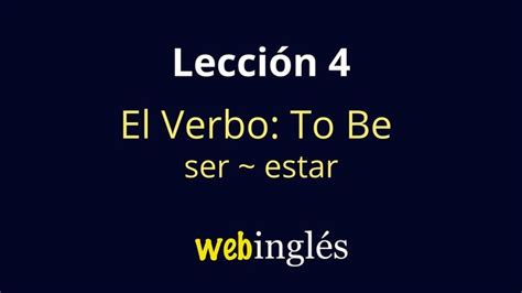 ★4~el Verbo To Be ~ Ser Estar ~ Cómo Aprender Inglés