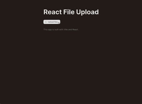 how to upload files in react — uploadcare blog