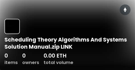 scheduling theory algorithms and systems solution manual zip link collection opensea