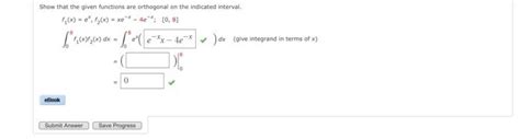 solved show that the given functions are orthogonal on the