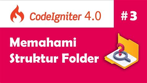 tutorial codeigniter cara install codeigniter dan memahami struktur direktori codeigniter