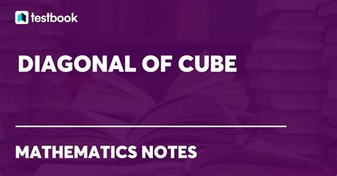 diagonal of a cube learn definition diagonal of cube formula