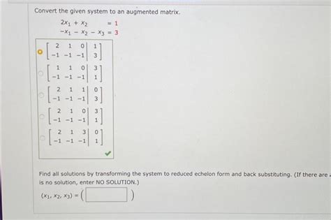 solved convert the given system to an augmented matrix
