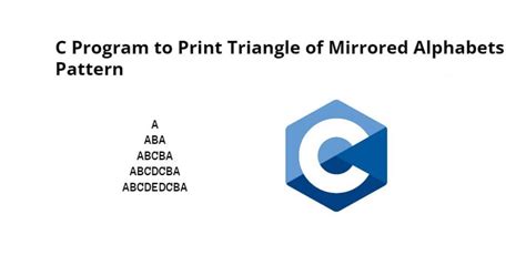 C Program To Print Triangle Of Mirrored Alphabets Pattern Tuts Make