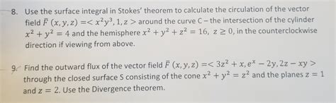 solved use the surface integral in stokes theorem to