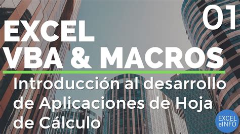 Curso Excel VBA y Macros Cap 1 Introducción al desarrollo de