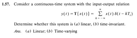 solved 1 57 consider a continuous time system with the