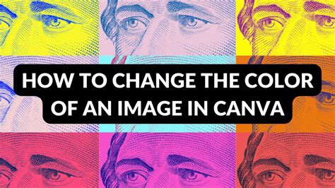 How To Change The Color Of An Image In Canva Canva Templates