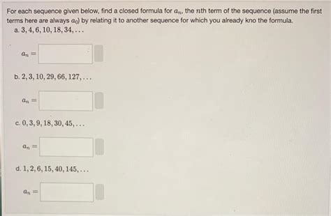 solved for each sequence given below find a closed formula