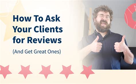 How To Ask Your Clients For Reviews And Get Great Ones