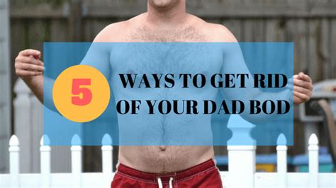 Why Is Dad Bod Bad And 5 Helpful Ways To Get Rid Of It 20 Minute Fitness By Shape