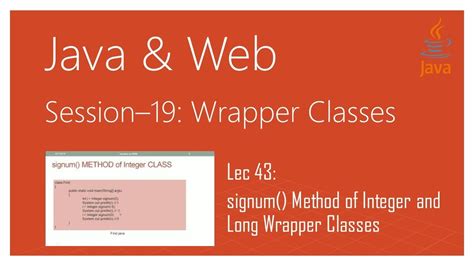 Wrapper Classes In Java 43 Signum Method Of Integer And Long