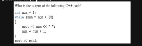 solved what is the output of the following c code int num