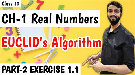ch 1 real numbers part 2 exercise 1 1 solution euclid s division algorithm ncert class 10
